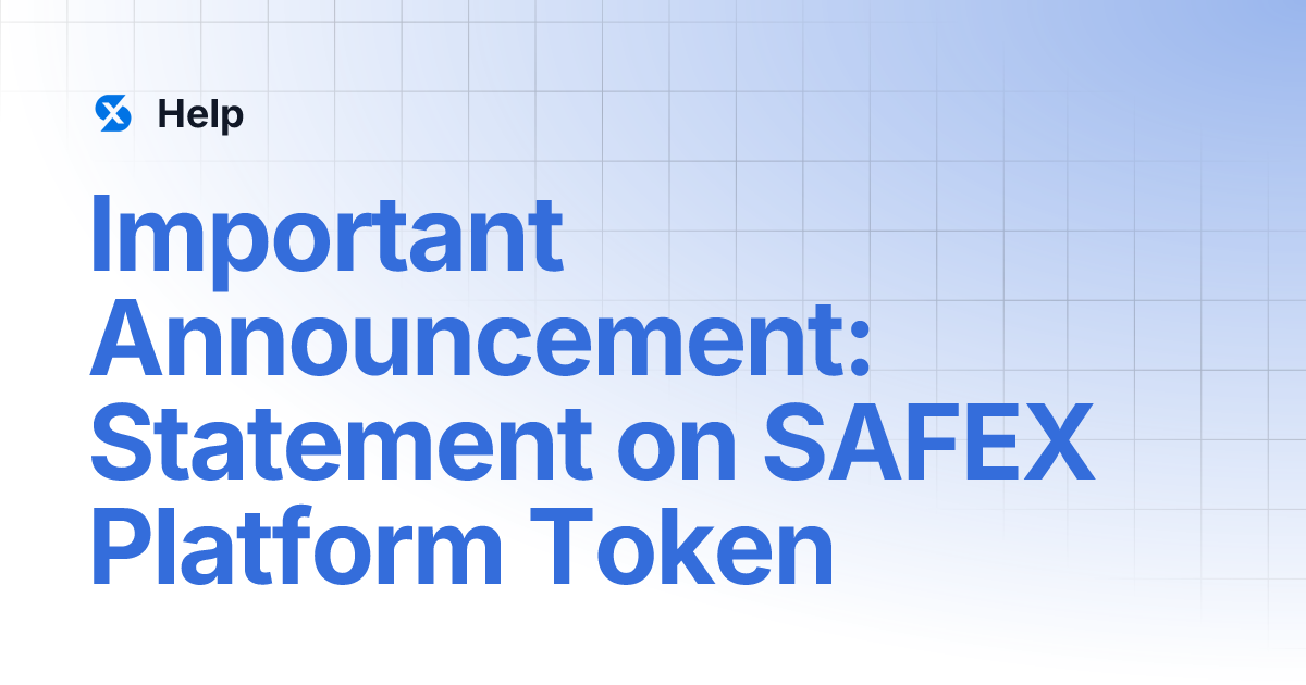 Important Announcement: Statement on SAFEX Platform Token | Help